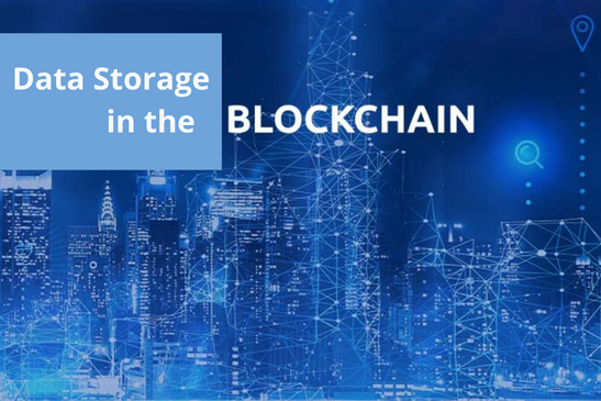 Data Storage in the Blockchain – Information Technology & Innovation